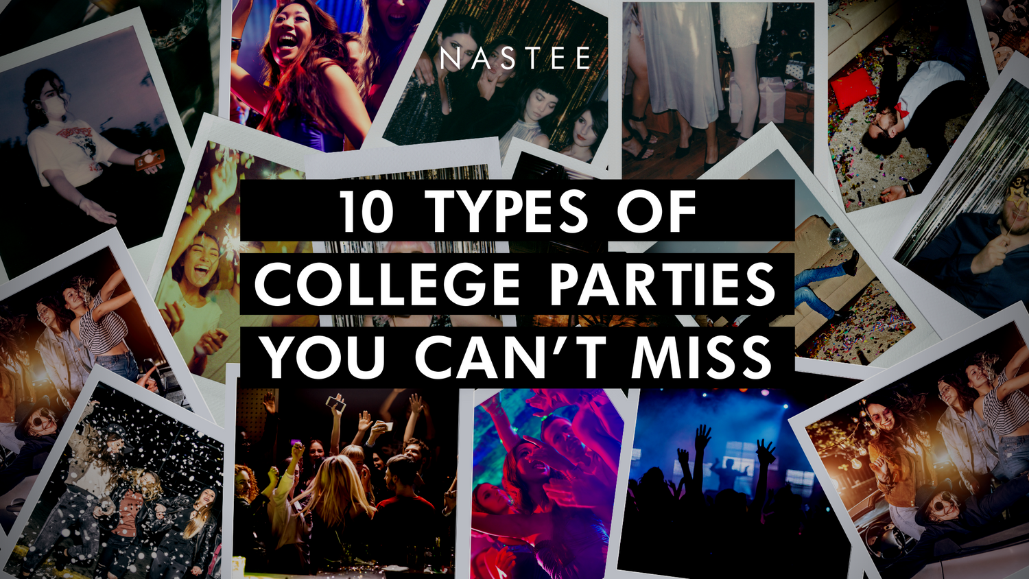 10 types of college parties you can’t miss – Nastee co